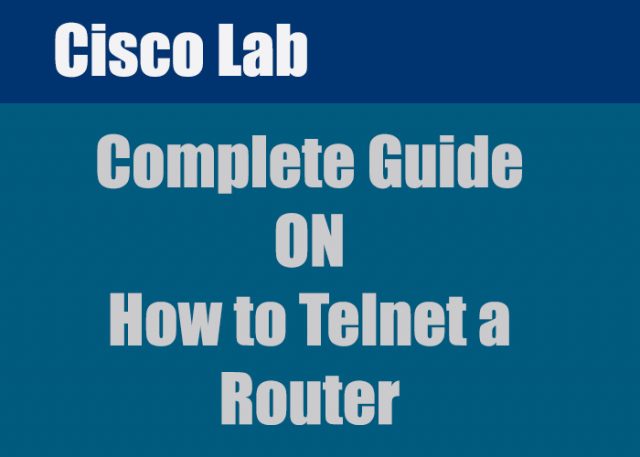 How to Telnet a Cisco Router - CCNA Lab - UPaae