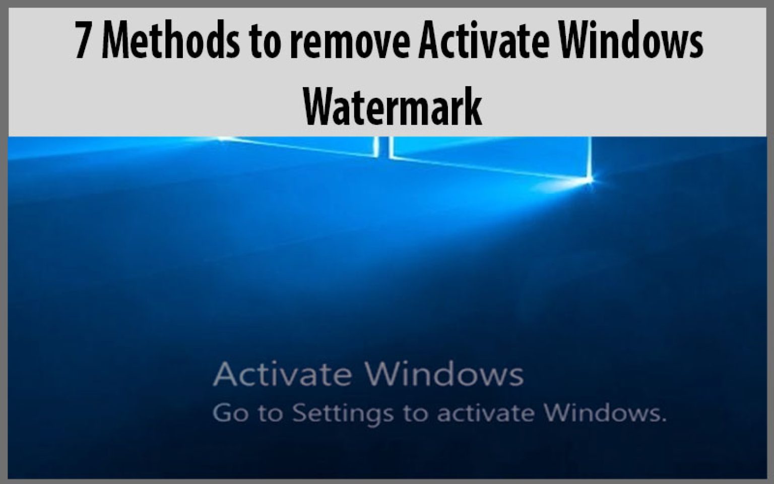 How to Get Rid of Activate Windows Watermark - UPaae