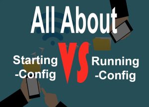 How to Use Running-Config and Startup-Config in Cisco Switches and ...